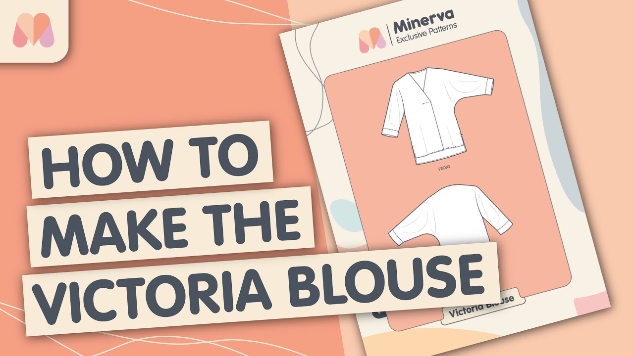 How to make the Minerva Exclusive Victoria Blouse – FREE Sewalong - YouTube