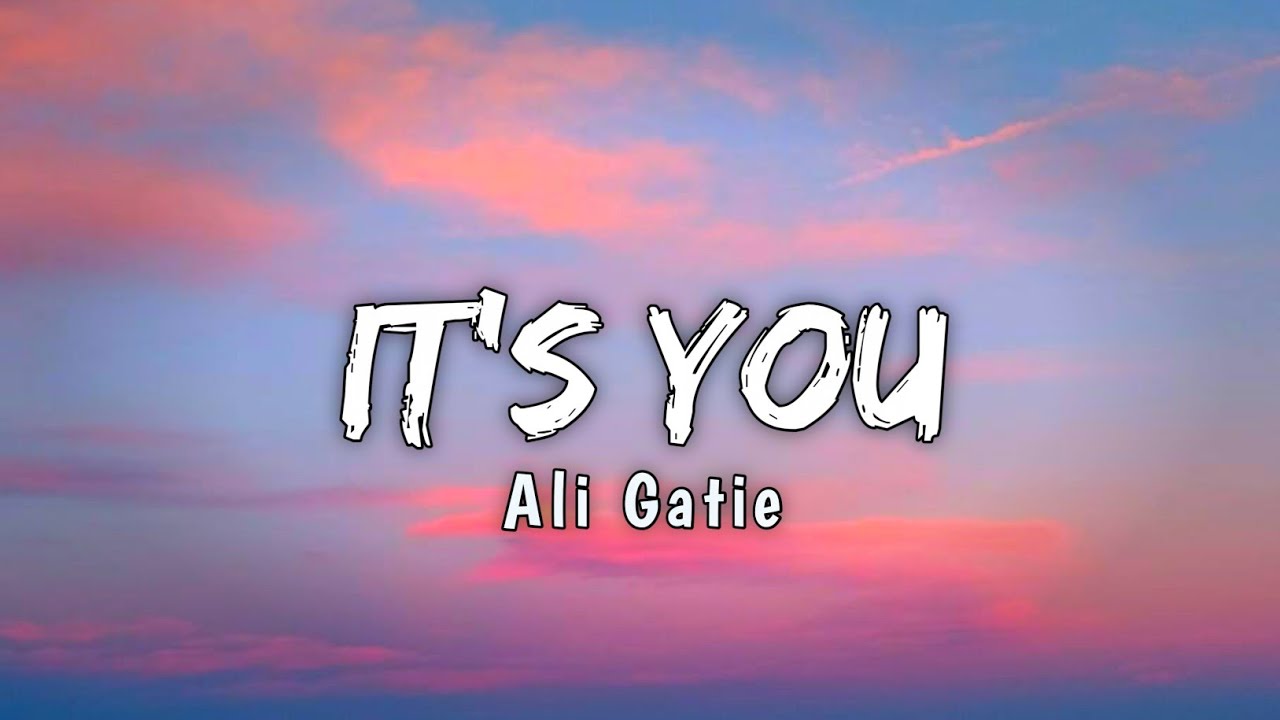 Ali Gatie - It's You (Lyrics) ||English song - YouTube