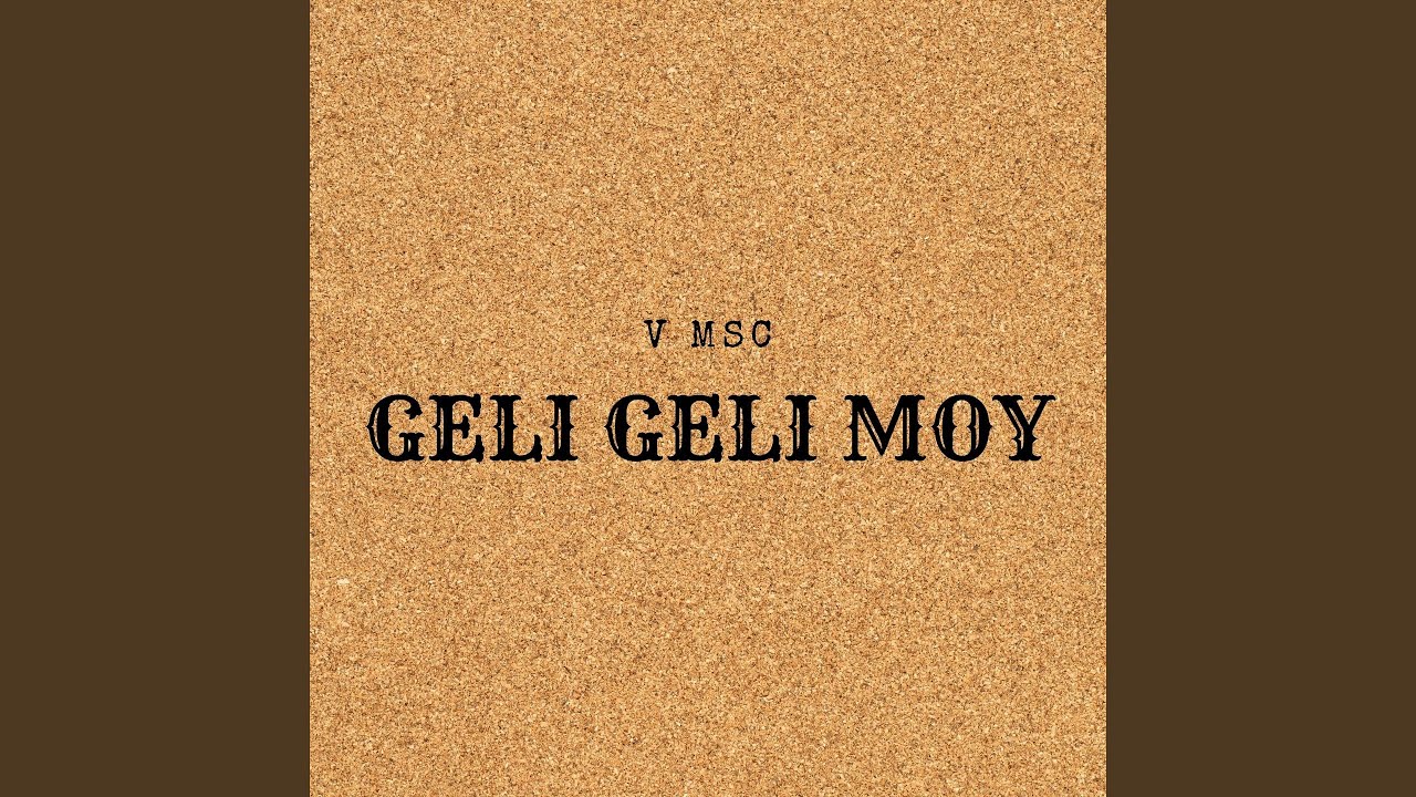 Geli Geli Moy - YouTube
