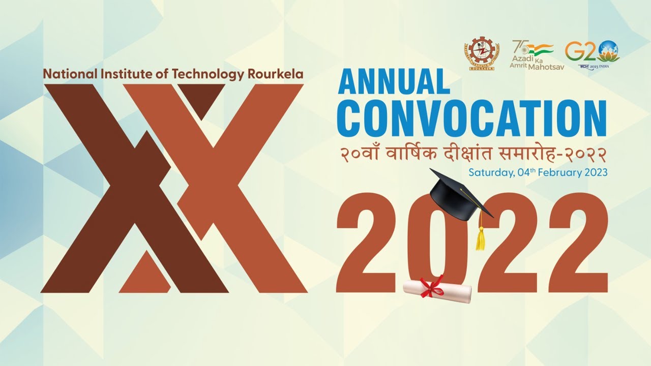 20th Annual Convocation 2022 | NIT Rourkela | February 04, 2023 - YouTube