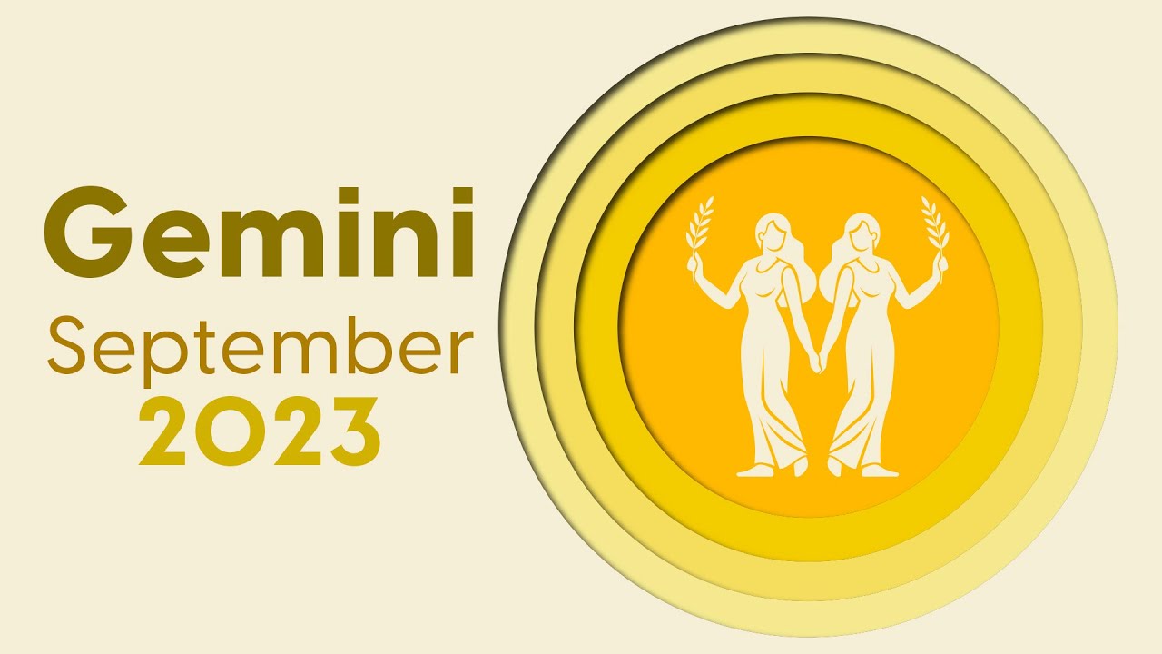 Gemini September 2023 Horoscope | Monthly Horoscope - YouTube