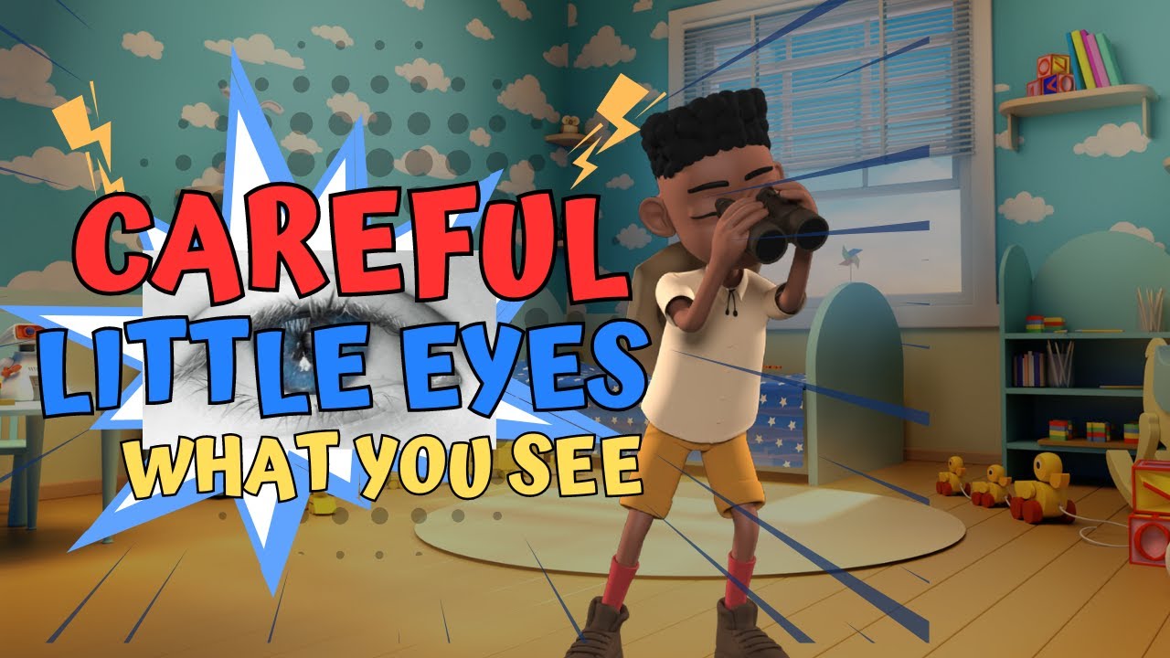 o be careful little eyes what you see | Children cartoon - YouTube