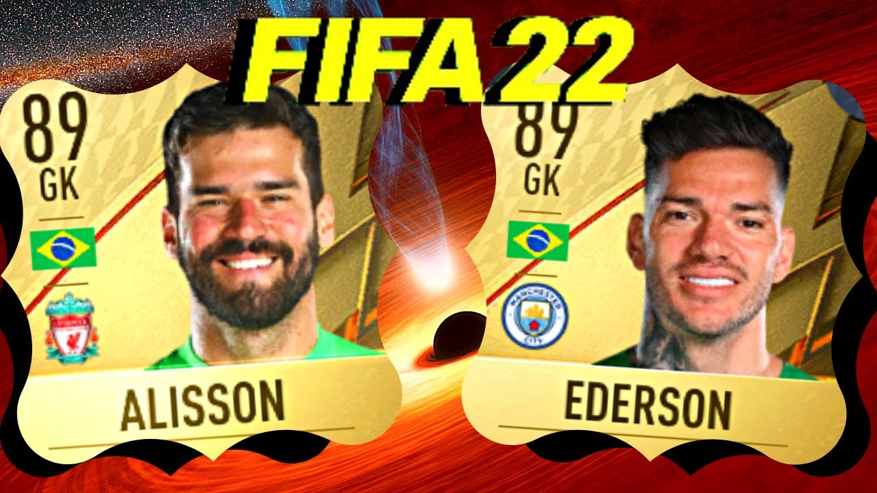Alisson 89 Gold Rare vs Ederson 89 Gold Rare FIFA 22 Best Keeper - YouTube