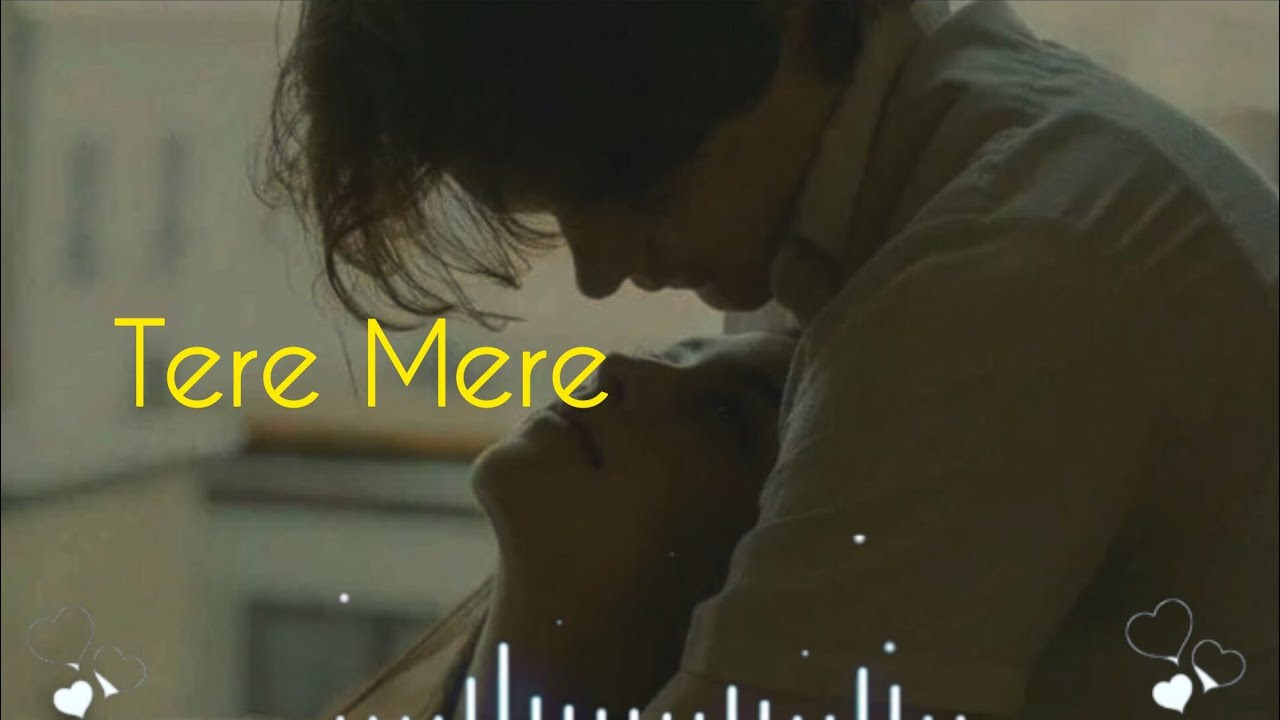 Tere_Mere_Song_T_Series_Neeti_Mohan_Chef_Bollywood_Songs_(60mp ...