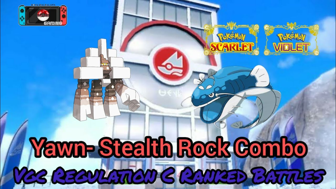 Yawn- Stealth Rock Team | Pokemon Scarlet Violet Regulation C Ranked ...