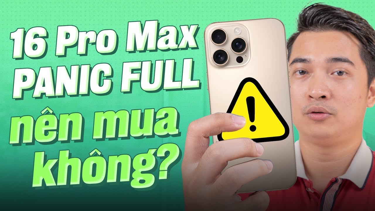 Nhiều iPhone 16 Pro Max dính lỗi Panic Full. Có nên mua lúc này không ??? - YouTube