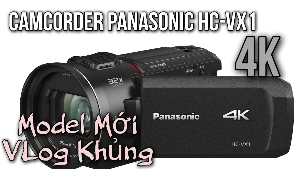Máy Quay Phim Panasonic HC-VX1 4K | Camcorder Panasonic HC-VX1 4K ...