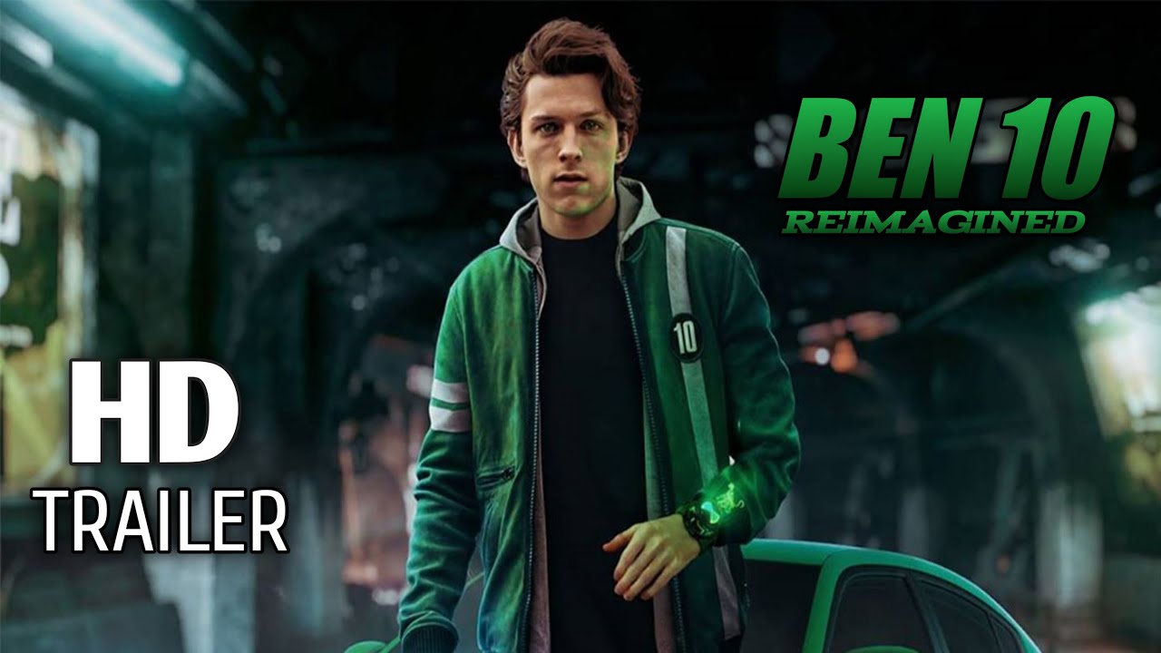 Ben10: Reimagined | (2021) HD Trailer| Tom Holland, Sophia Lillis Movie ...