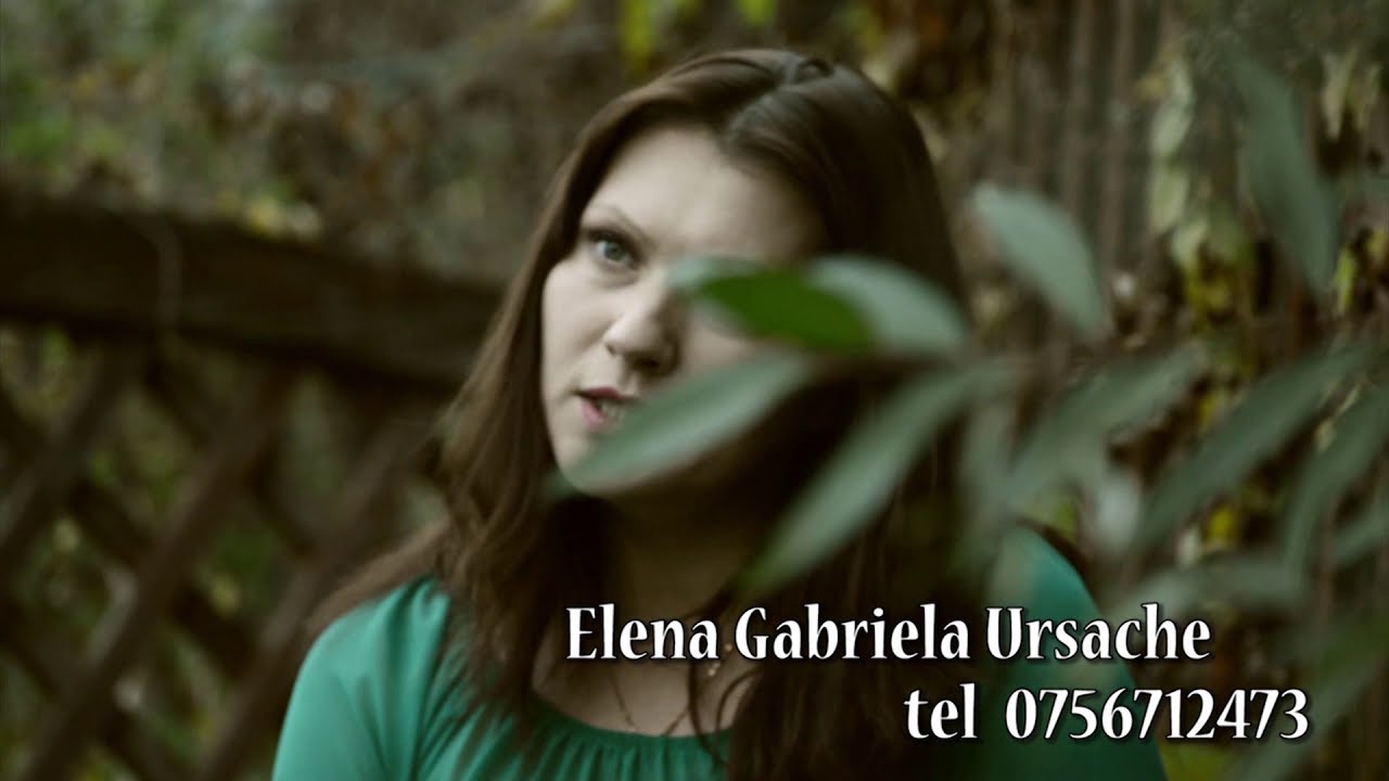 ELENA GABRIELA URSACHE - AMINTIRILE MA POARTA - YouTube