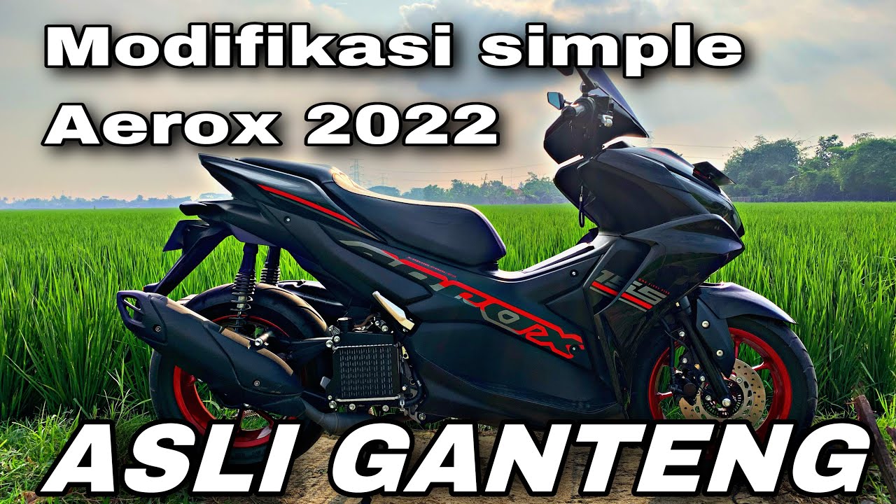 Modifikasi simple new aerox hitam glossy 2022…. - YouTube