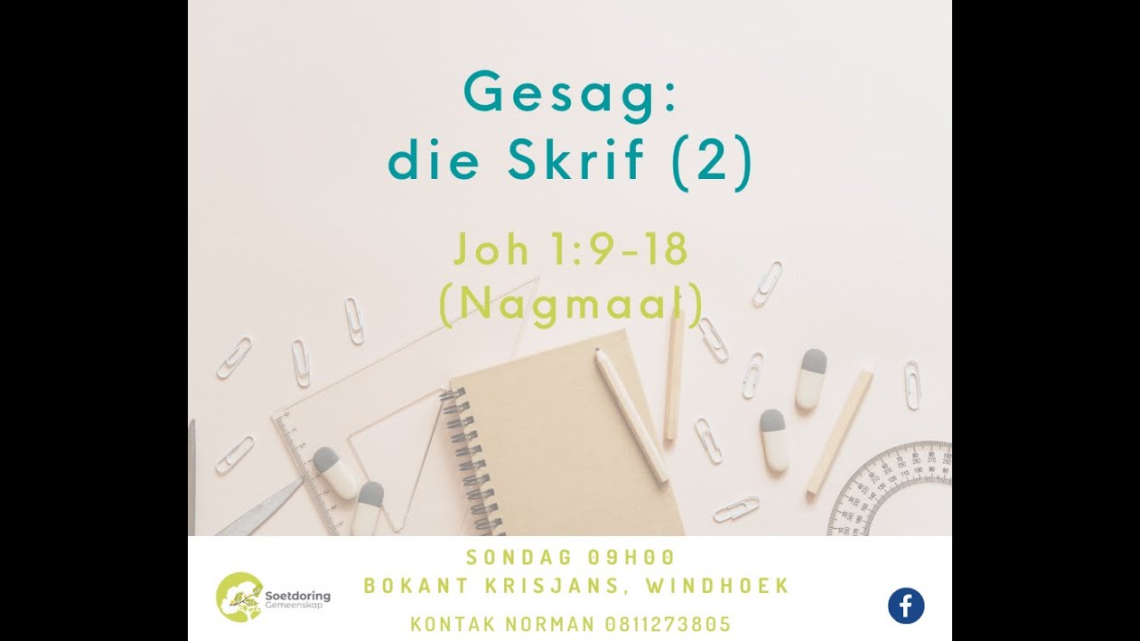 Gesag: Joh 1:9-18 Hoe ons die Skrif as gesag benader. - YouTube