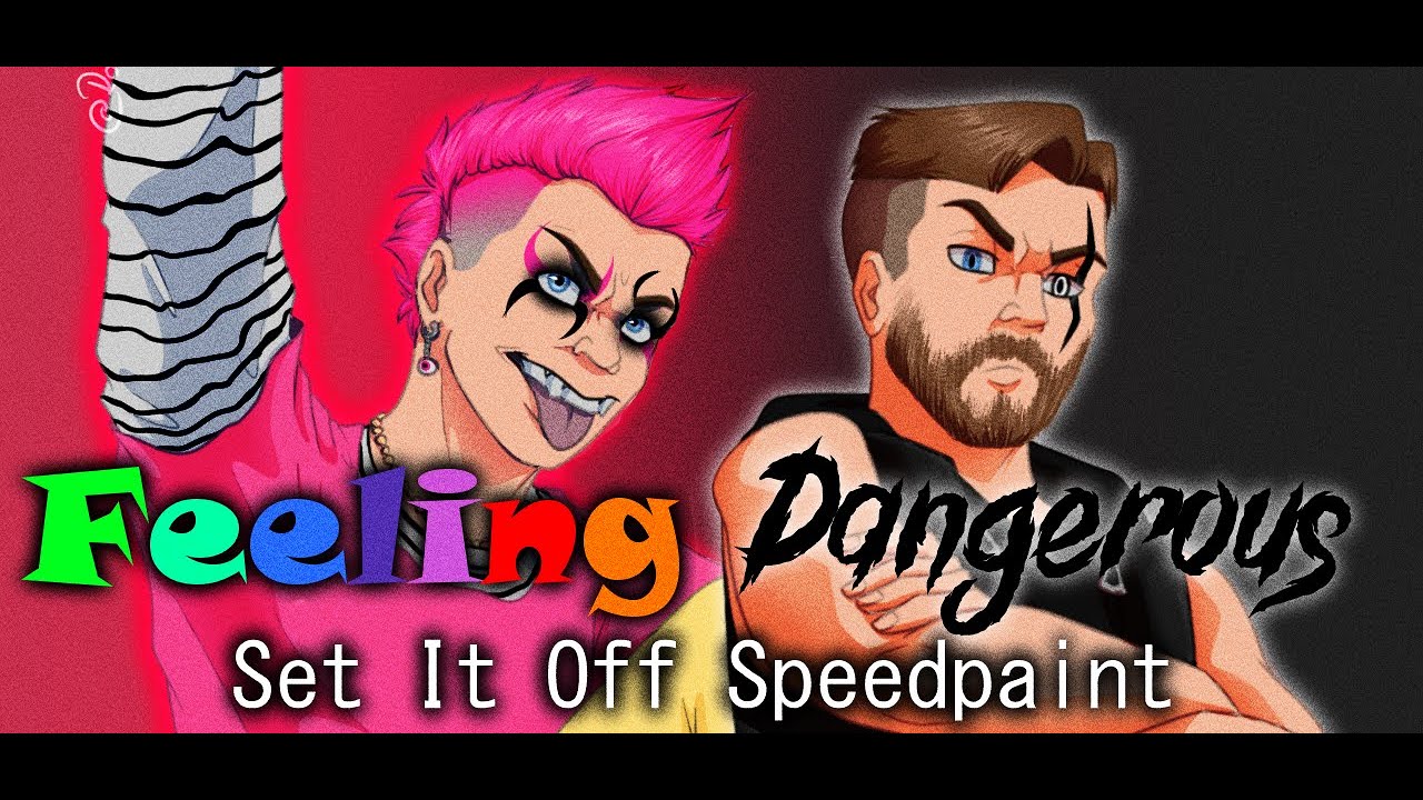 Feeling Dangerous | Set It Off Fanart [Speedpaint] - YouTube