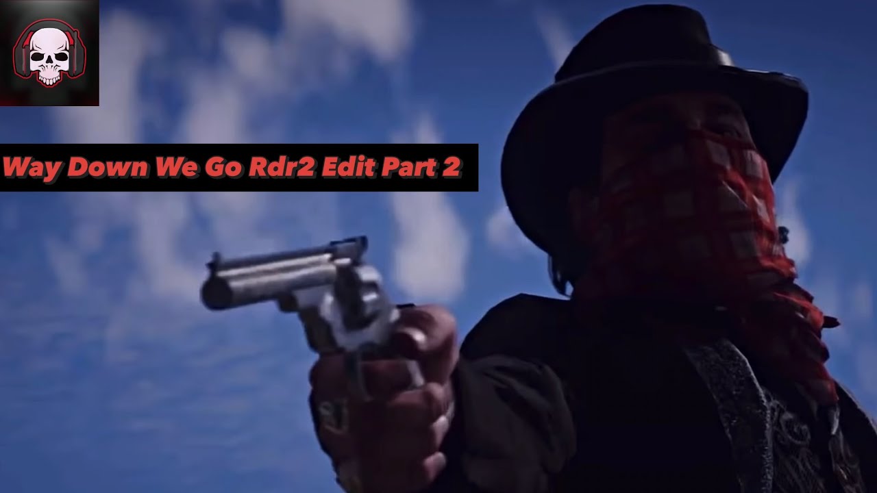 Way Down We Go | Rdr2 Part 2 - YouTube