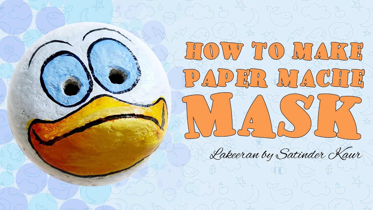 How to make Paper Mache Clay Mask/ DIY/ Duck Mask/ - YouTube