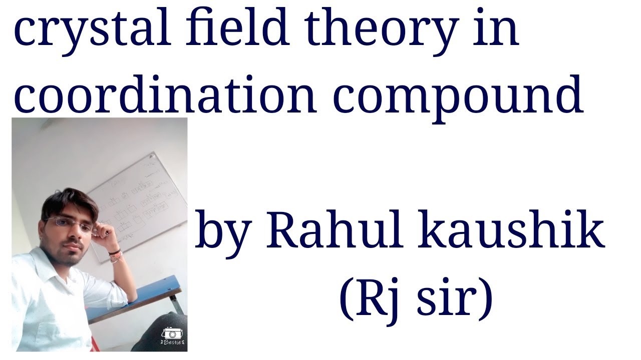 Crystal field theory ! cft theory ! cft theory class 12 by rahul sir ...