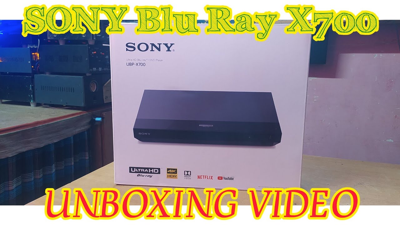 SONY Blu Ray DVD PLAYER UBP×700 | UNBOXING | PART 1 ...