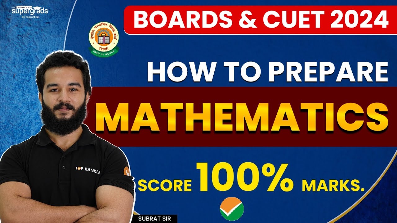 CUET 2024 & Boards | CUET 2024 Mathematics Preparation Strategy | SCORE ...