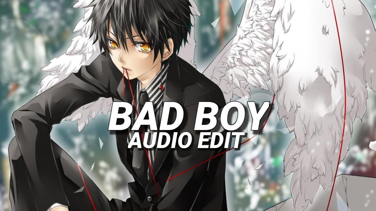 BAD BOY EDIT [AUDIO] - YouTube