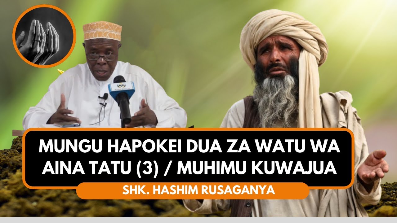 MUNGU HAPOKEI DUA ZA WATU WA AINA TATU (3) / MUHIMU KUWAJUA - Sheikh ...