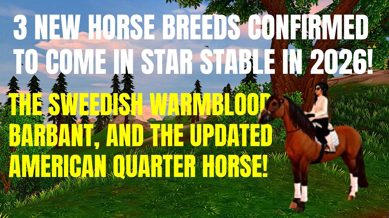 3 CONFIRMED HORSE BREEDS COMING INTO STAR STABLE IN 2026! - YouTube