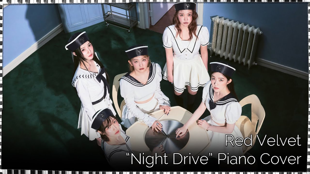 레드벨벳 (Red Velvet) "Night Drive" Piano Cover - YouTube