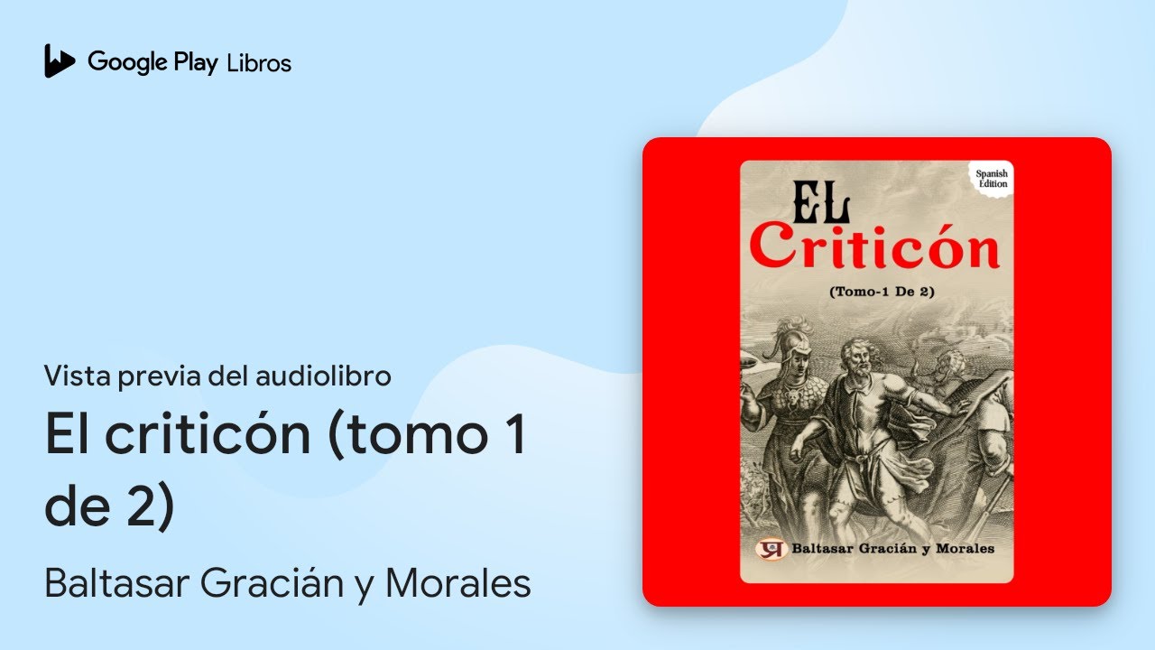 El Criticón (Tomo 1 De 2): Most Valuable… de Baltasar Gracián y ...