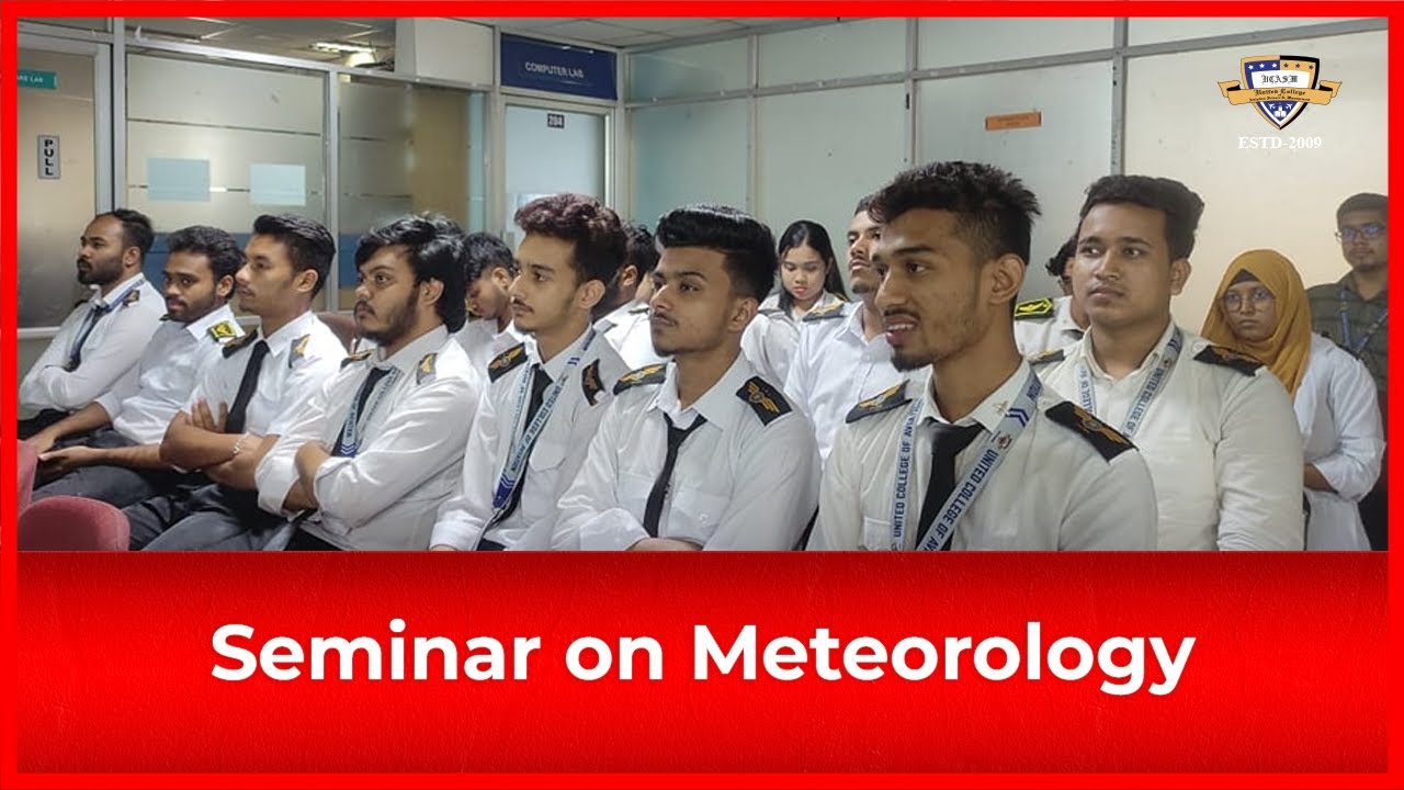 Seminar on Meteorology | United College of Aviation, Science ...