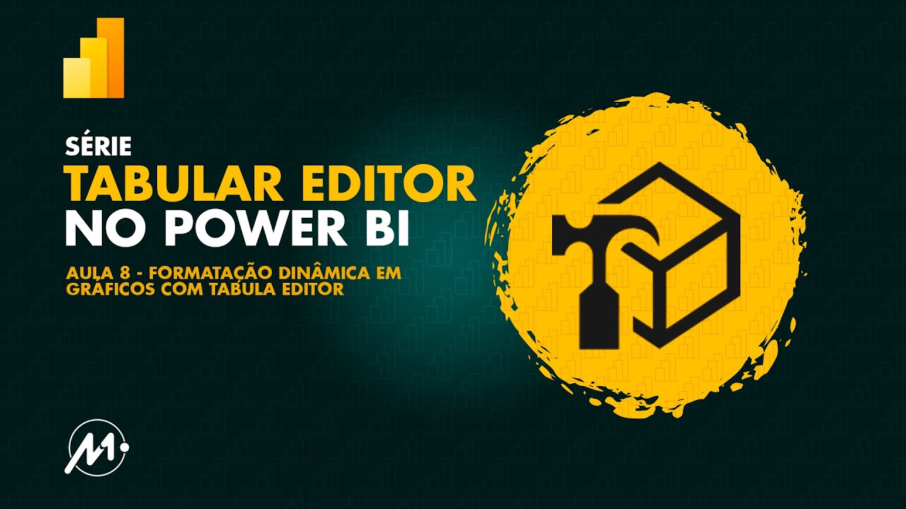 Aula 8 - Tabular Editor - Formatação Dinâmica em Gráficos com Tabula ...