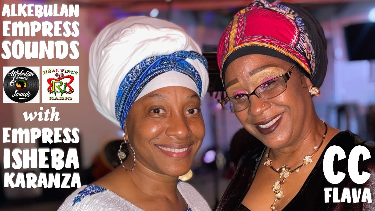 Alkebulan Empress Sounds Real Vibes Radio on 8/29/2025 = King Ajamu ...