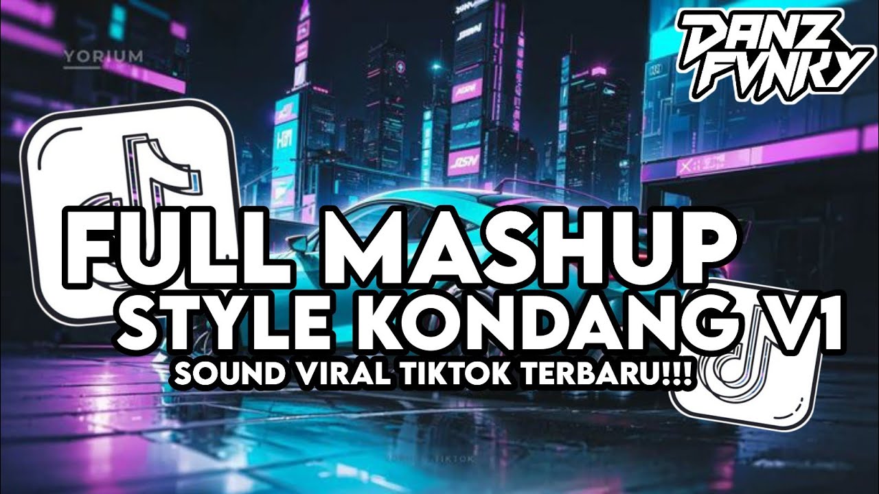 DJ CAMPURAN FULL MASHUP STYLE KONDANG V1 COCOK BUAT NYANTAI VIRAL ...