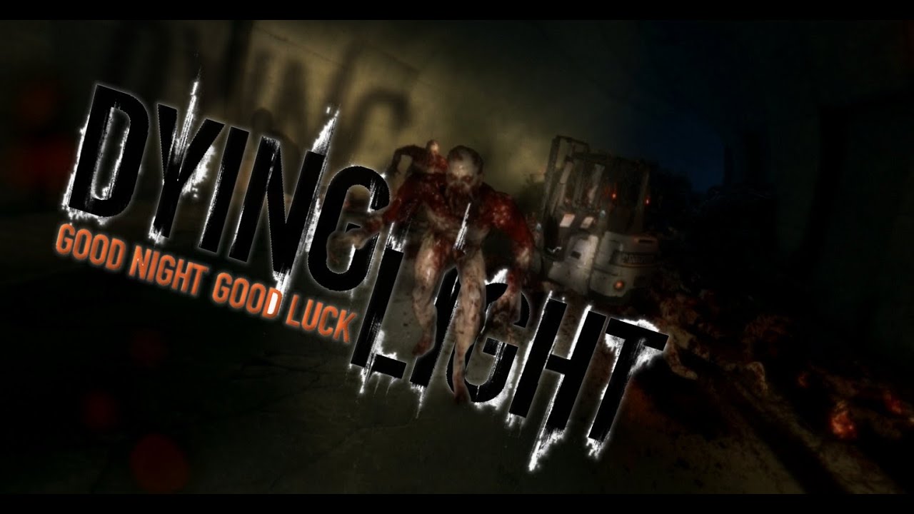 DYING LIGHT - RUN RUN RUN!!! - YouTube