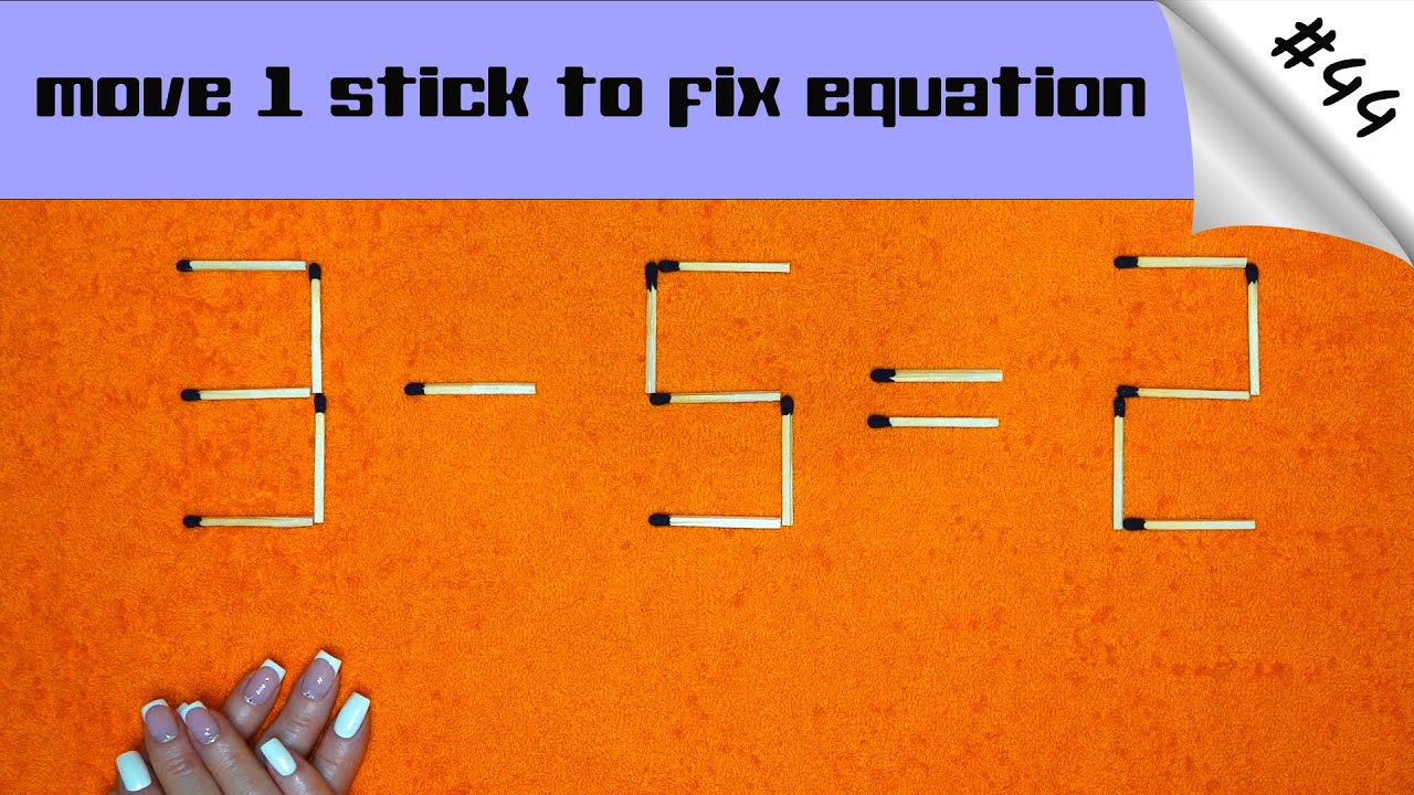 Matchstick puzzle #44 | Match puzzle 3-5=2 with hint and solution ...