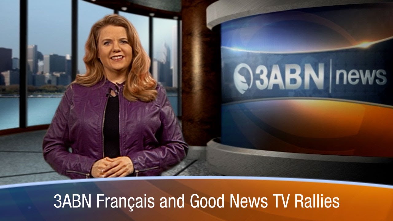 3ABN News: 3ABN Français and Good News TV Rallies (2014-01-17) - YouTube