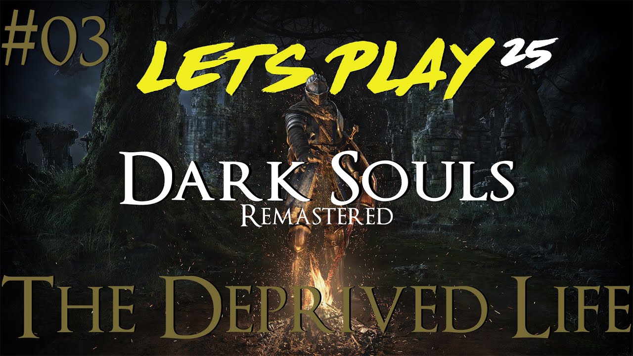 DS1 - The Deprived Life! - EP 03 - Getting Drake Sword and Defeating ...