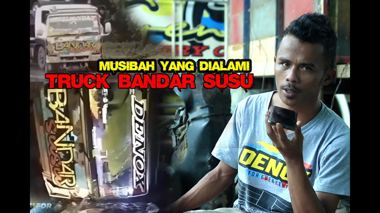 SAM GARENG KEMBALI BERDUKA||BANDAR SUSU||TRUCK CABE - YouTube