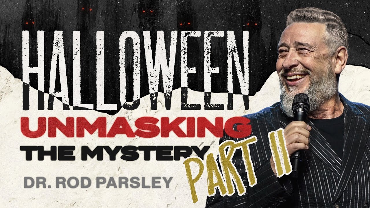 Halloween: Unmasking the Mysteries: Part II - Dr. Rod Parsley - YouTube