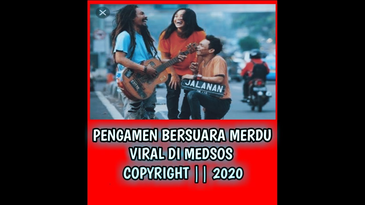 PENGAMEN MUSISI JALANAN||VIRAL 2020 - YouTube