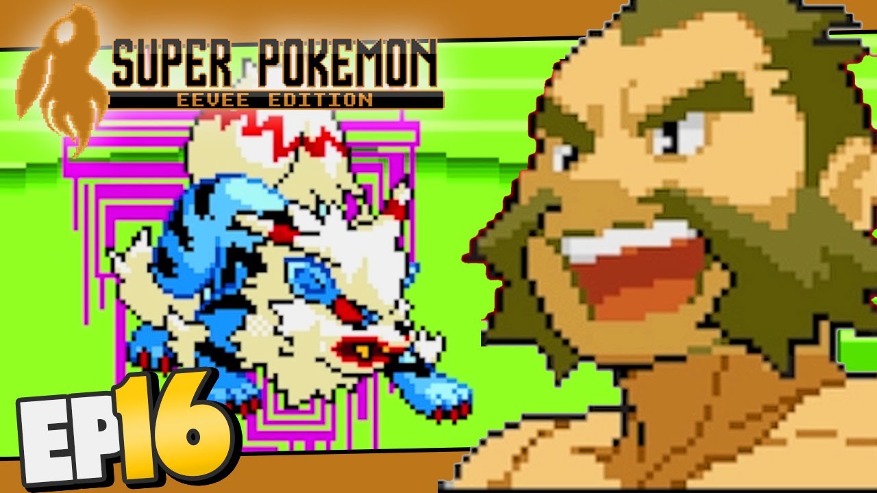 Super Pokemon Eevee Edition Part 16 Fan Game Gameplay Walkthrough - YouTube
