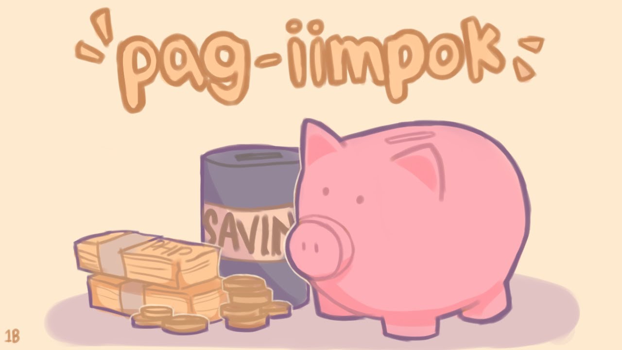͟͟͞͞ Bakit nga ba mahalaga ang pag-iimpok? | Informational Video Output ...