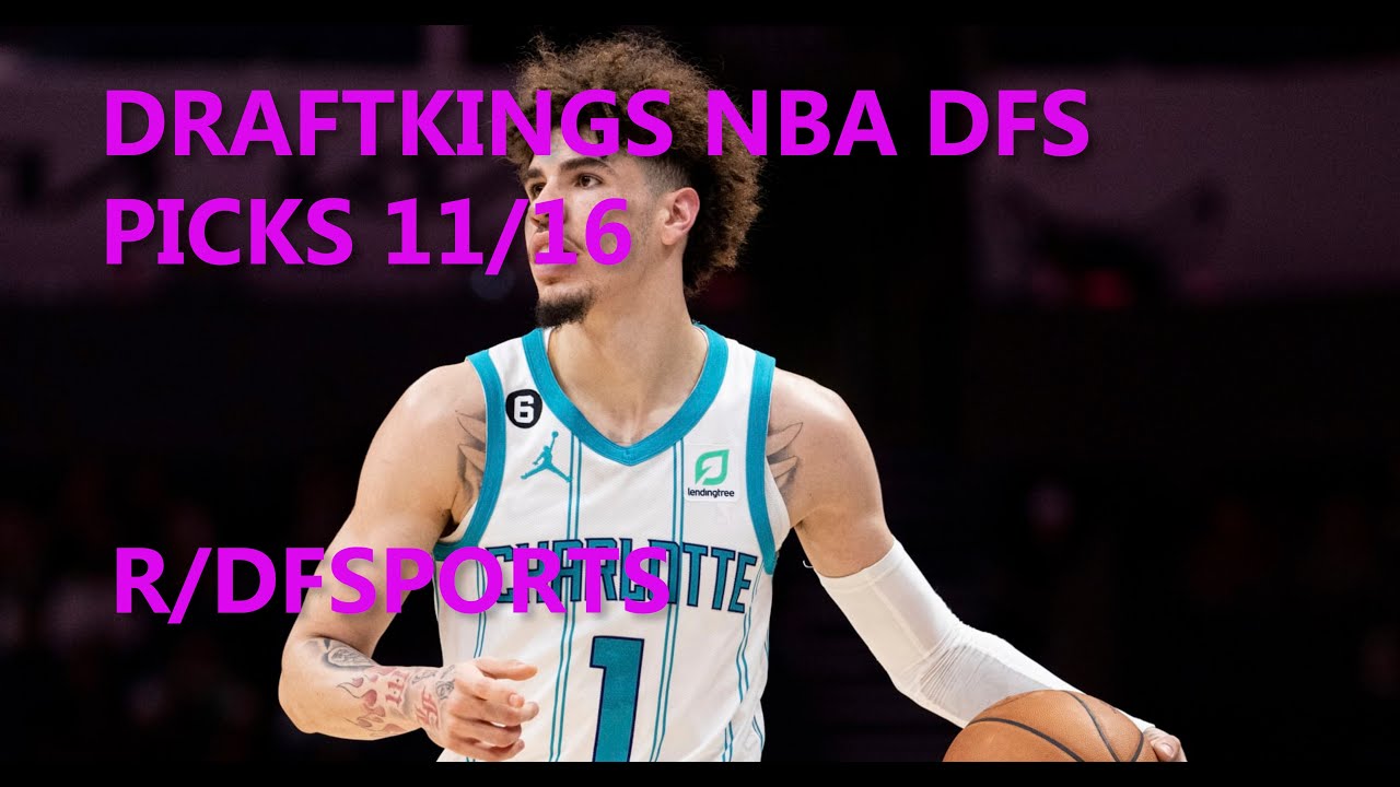 BEST DRAFTKINGS NBA DFS PICKS | 11/16 ANALYSIS - YouTube