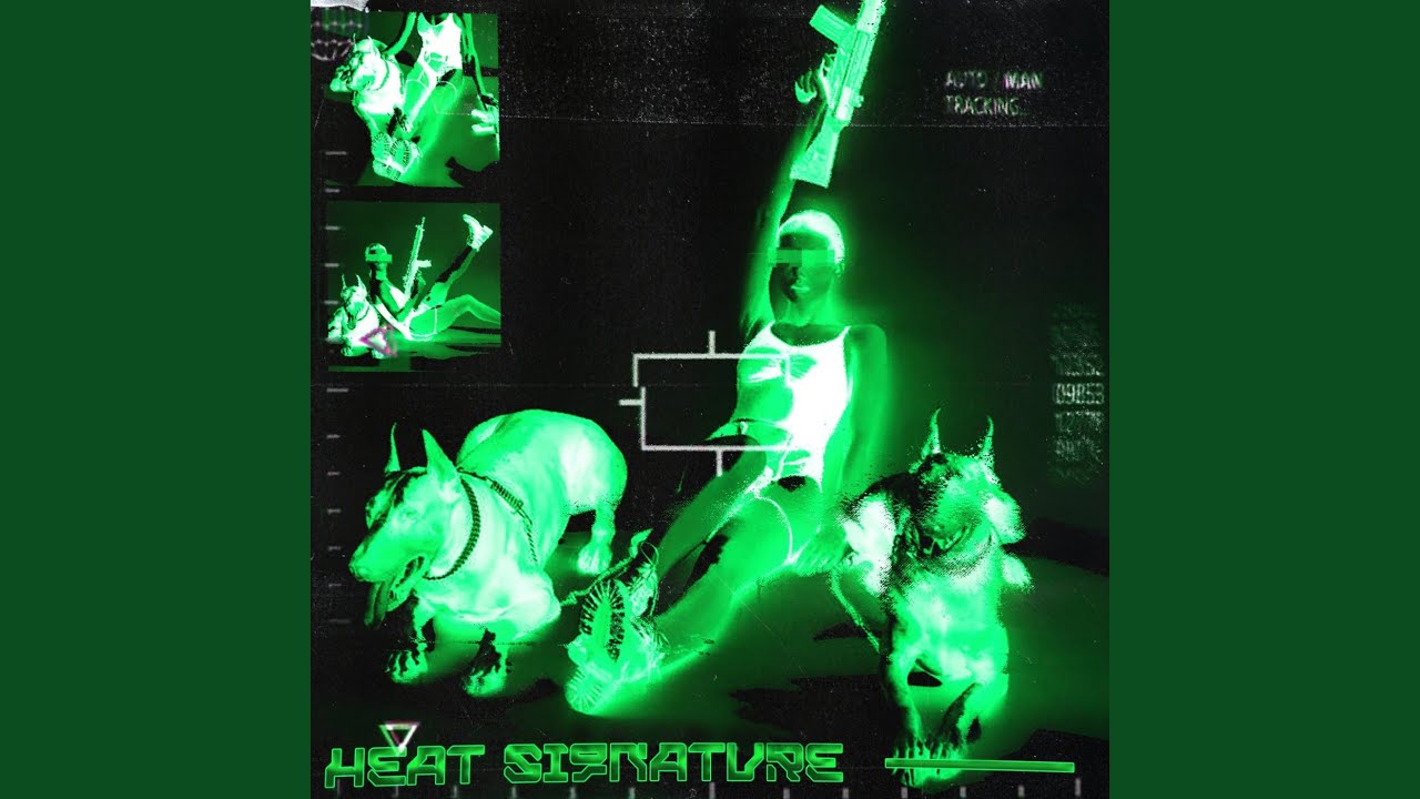 Heat Signature - YouTube