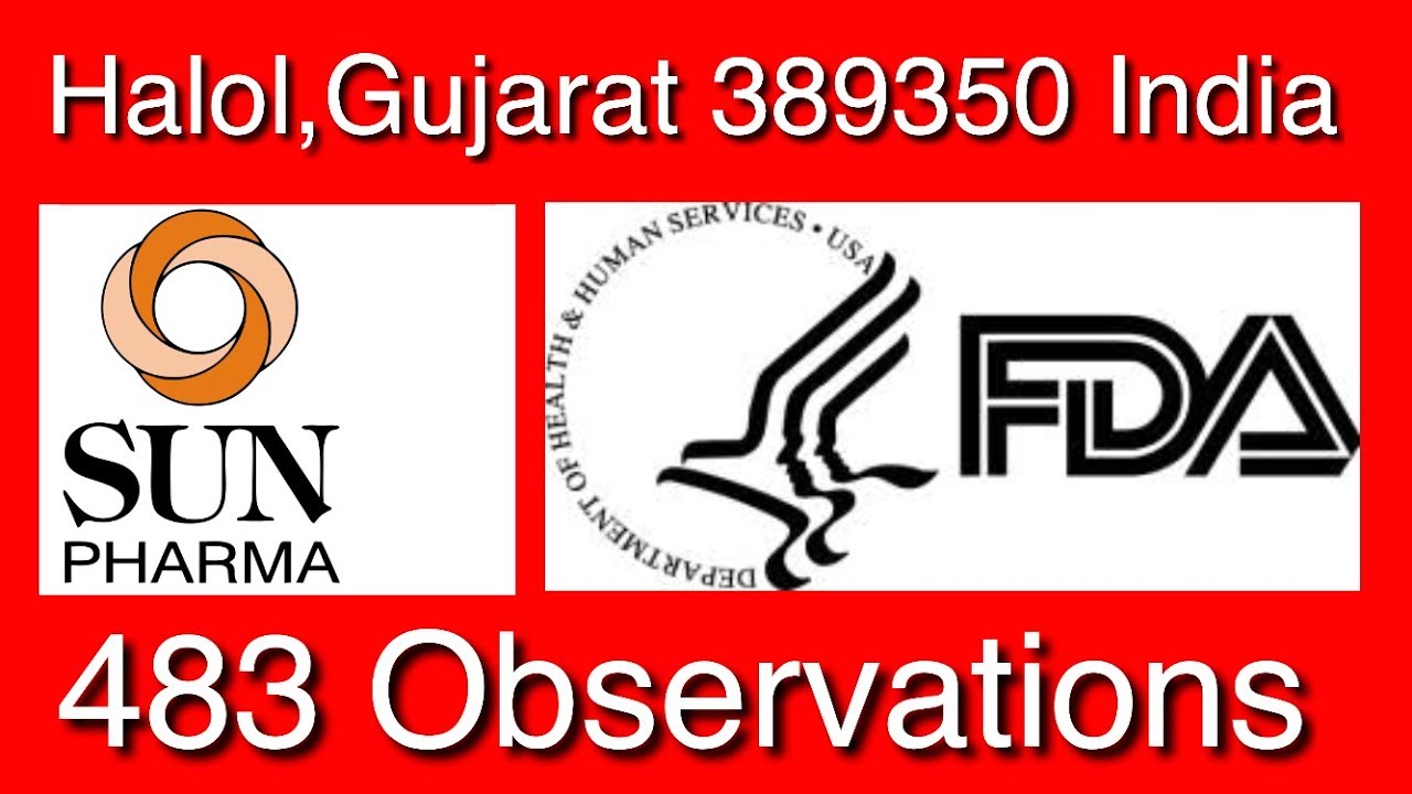 Sun Pharma USFDA 483 obervations|Halol Gujarat|Feb 2018 - YouTube