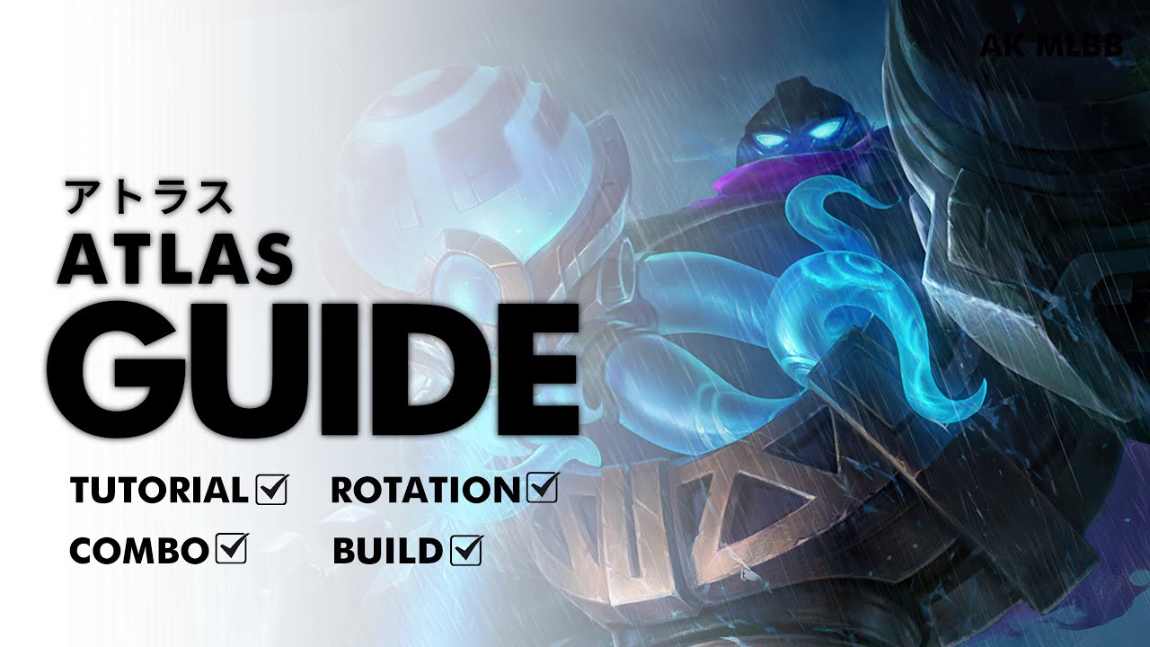 CARA MAIN ATLAS DI SEASON INI, CARA COMBO SKILL DAN ROTASI ATLAS DI ...