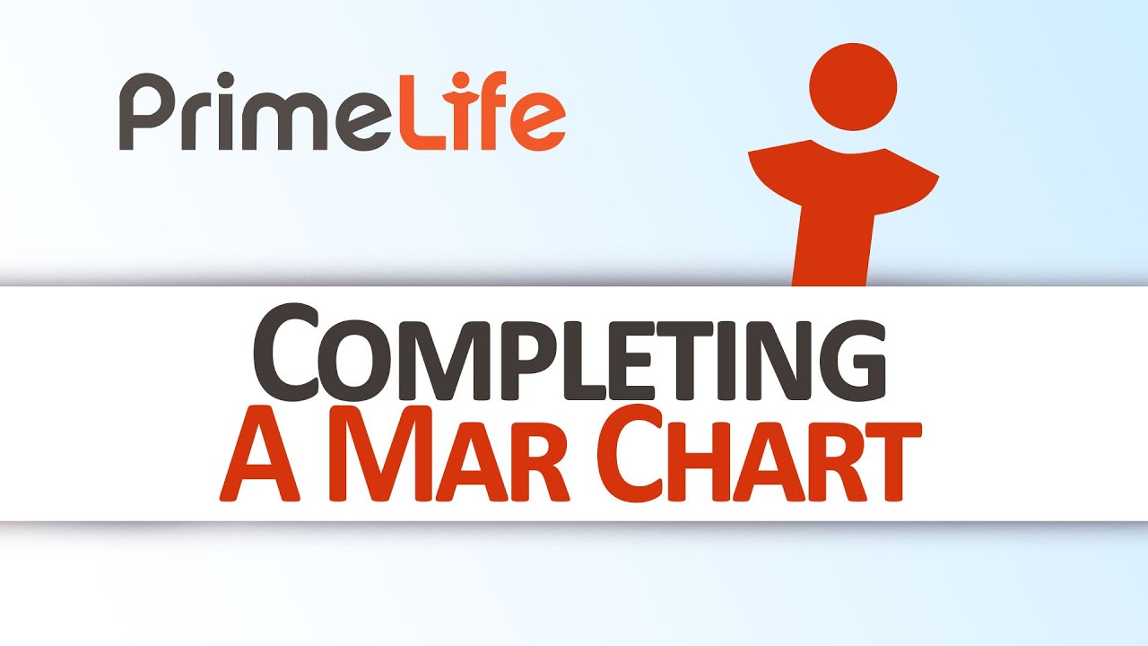 PrimeLife Training: Completing a Paper Mar Chart - YouTube