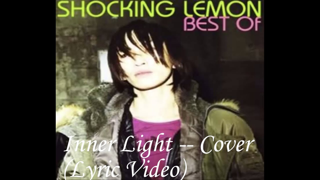 Inner Light (Shocking Lemon) (Cover) 日本語と英語が混ざるLyric Video - YouTube