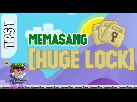 Cara Memasang Huge Lock (HL) - Growtopia Indonesia - YouTube