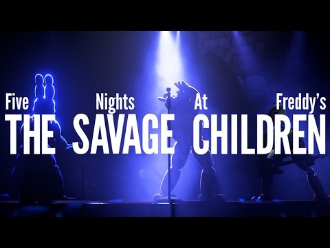 Five Nights at Freddy's - The Savage Children
