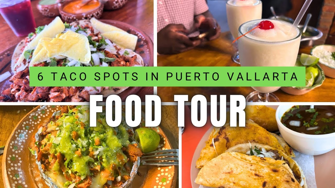 6 MUST-TRY Taco Spots in Puerto Vallarta | Mexico Food Tour - YouTube