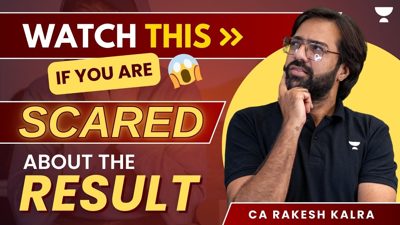 Watch this if you are scared about the results | CA Rakesh Kalra - YouTube