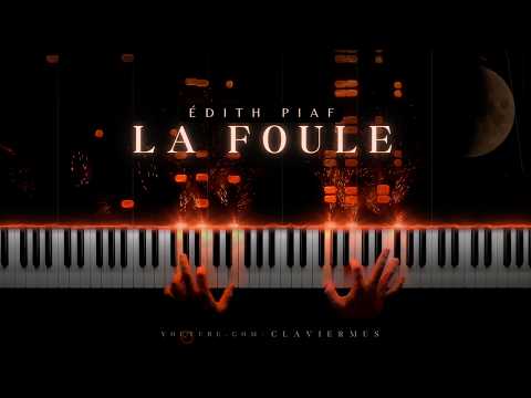 Édith Piaf - La Foule (Piano Version)